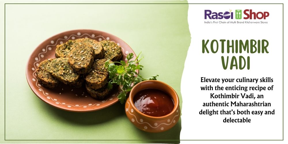 Kothimbir Vadi: A Scrumptious Maharashtrian Delight! – Rasoi Shop